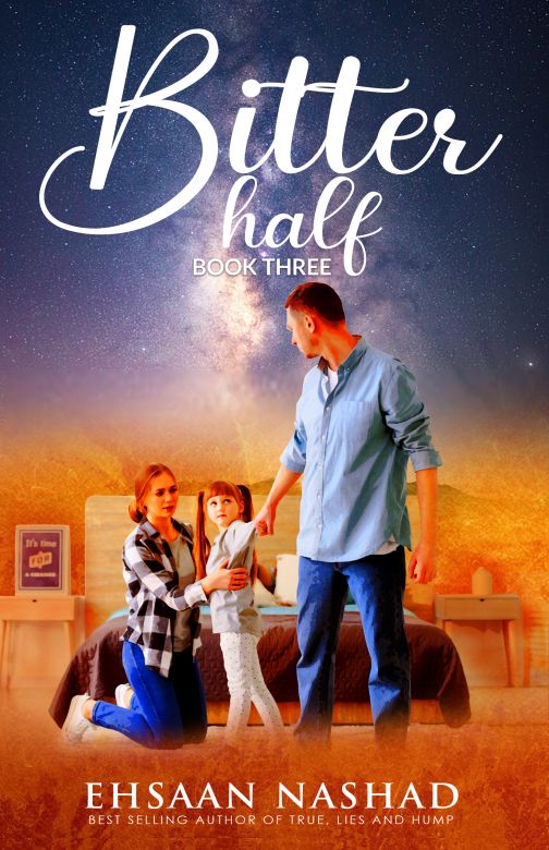 Bitter Half: Book Three by Ehsaan
