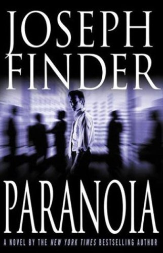 Paranoia: A Novel by Joseph Finder