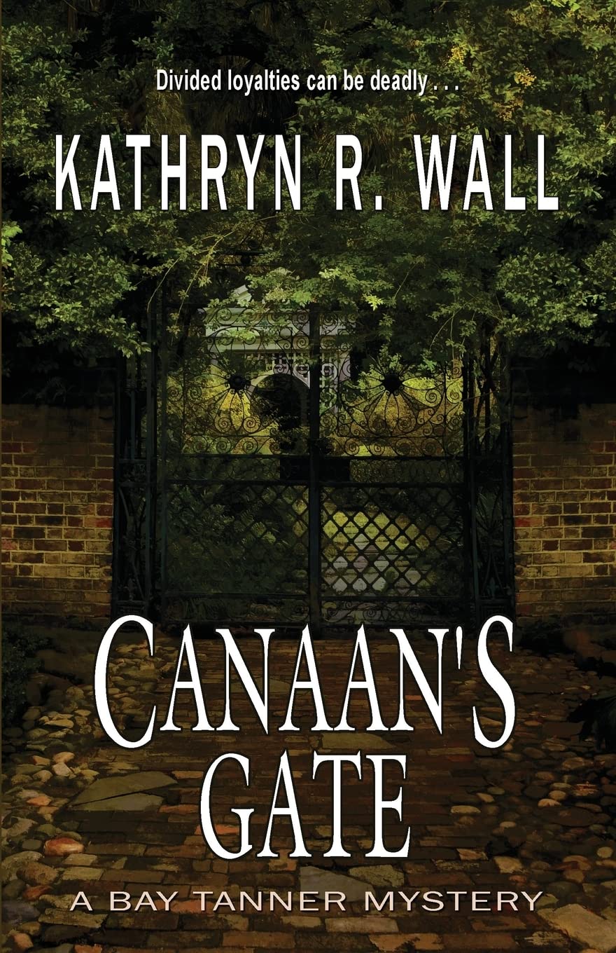 Canaan's Gate by Kathryn R. Wall